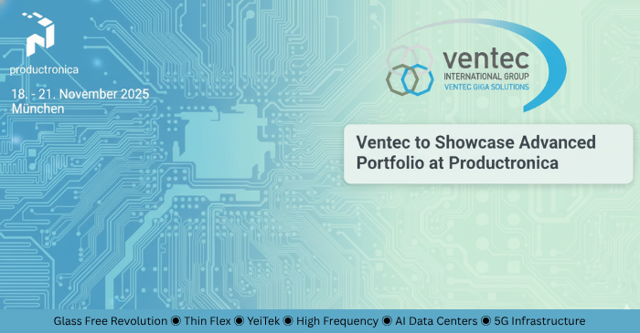 Ventec to Showcase Advanced Materials Portfolio at Productronica 2025